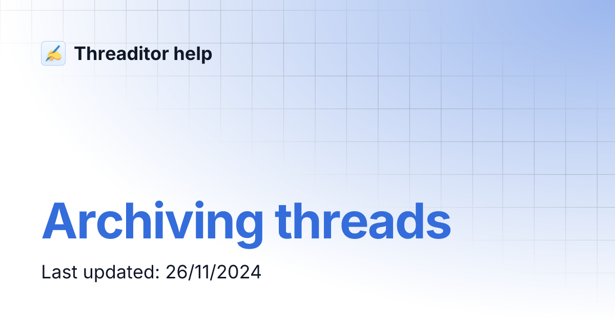 Archiving threads | Threaditor help